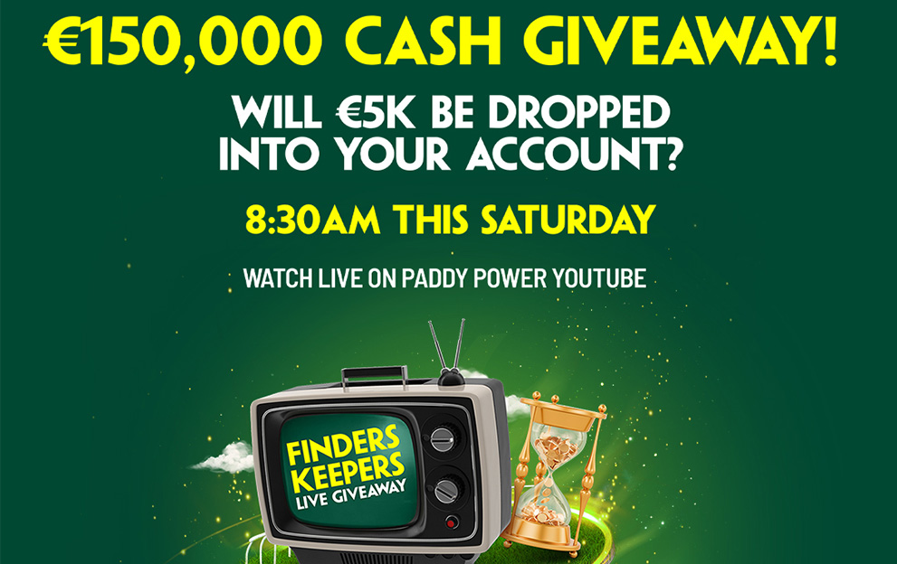 Finders Keeprs is BACK! £/€150K CASH to be won on Saturday – Paddy ...