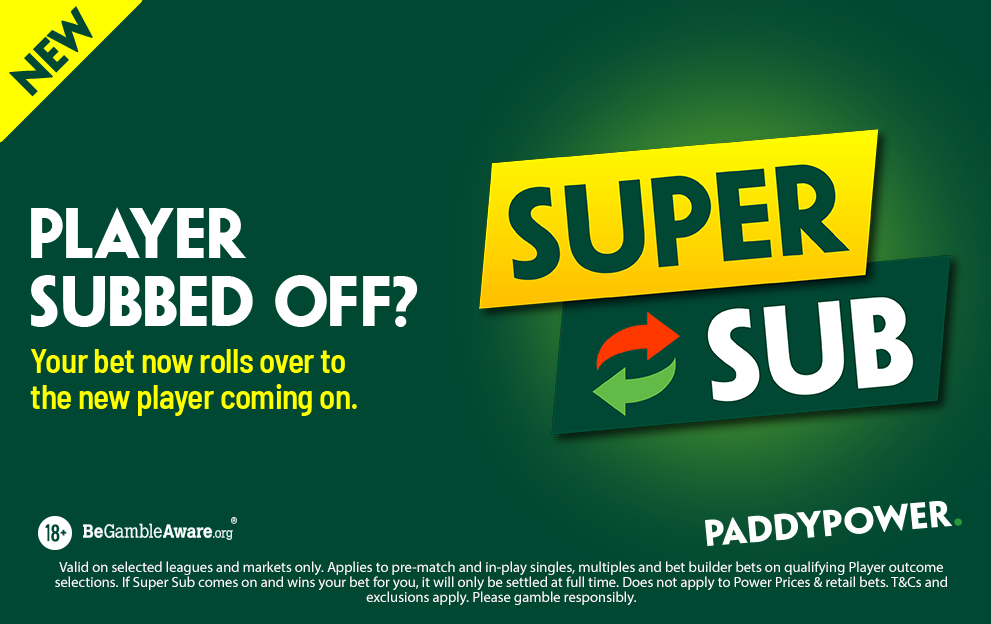 Paddy Power’s Super Sub Offer: What it is and how to use it – Paddy ...