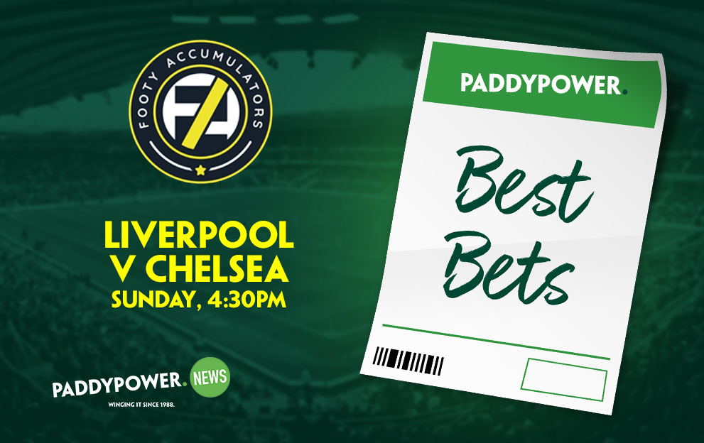 Liverpool v Chelsea predictions: @footyaccums’ best bets – Paddy Power News