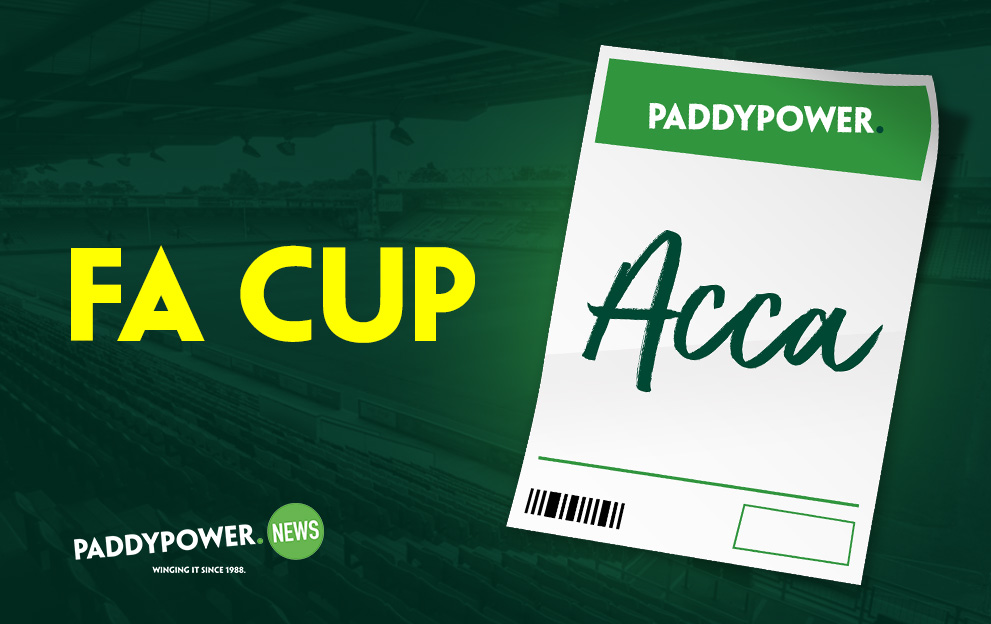 Football Tips: Our 15/1 Acca for this Weekend’s FA Cup action – Paddy ...