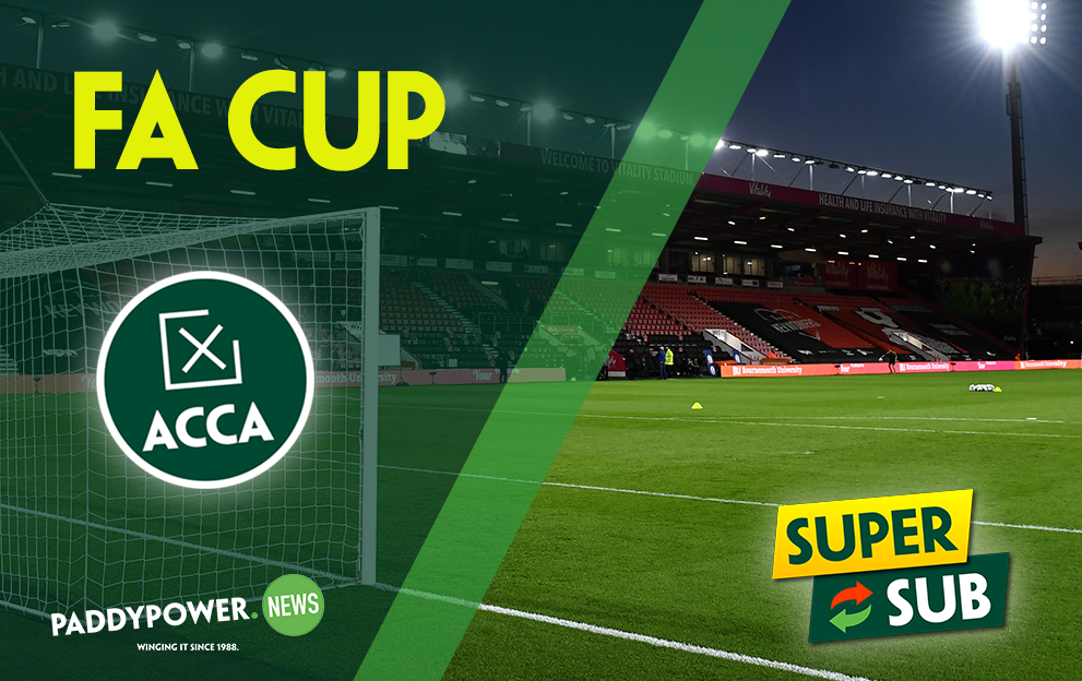 FA Cup Tips: This weekend’s Super Sub acca adds up to 7/1 – Paddy Power ...