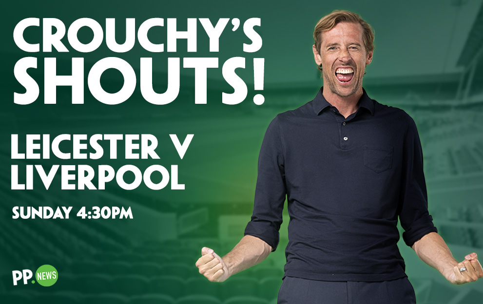 Crouchy’s Shouts: Liverpool step up v Leicester in 6/1 Bet Builder ...