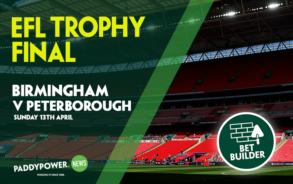 EFL Trophy Tips: Birmingham v Peterborough 10/1 final Bet Builder – Paddy Power News