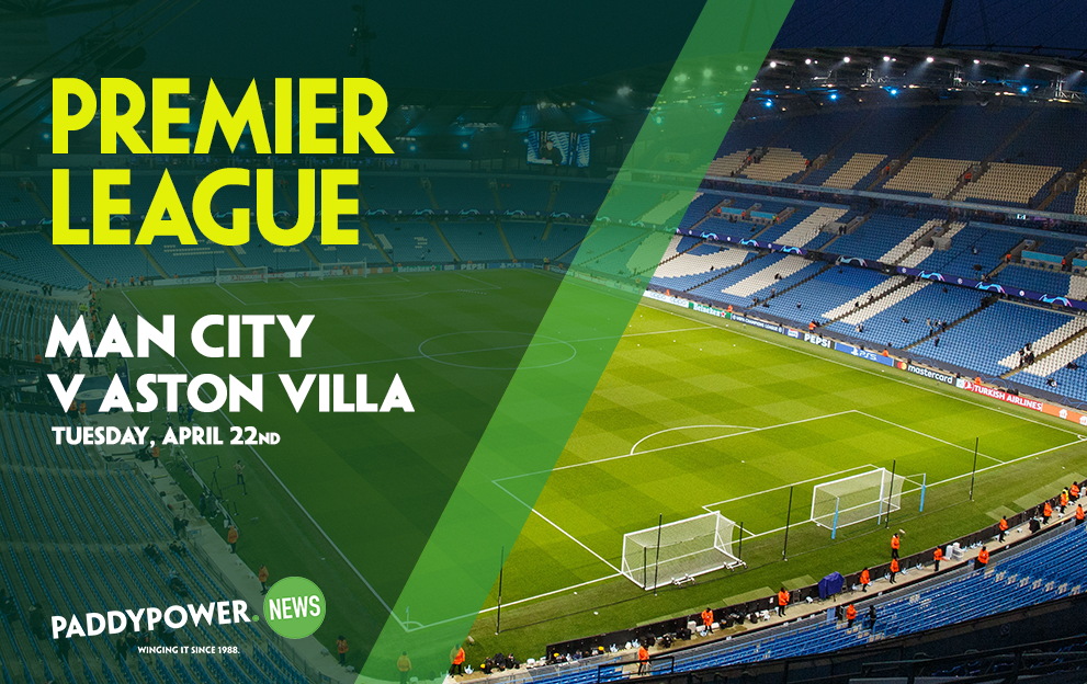 Man City v Aston Villa betting: 25/1 play tops our tips – Paddy Power News