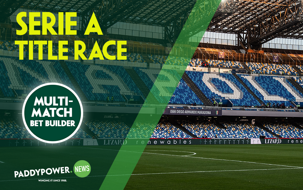 Serie A title race mmbb | Paddy Power News – Paddy Power News