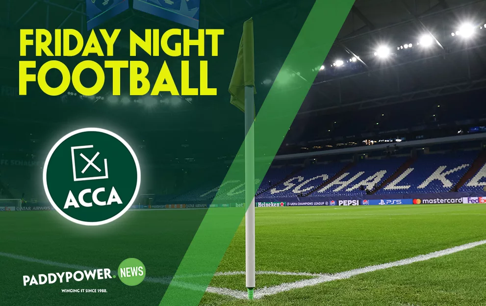 Football Accumulator Tips: Our xx/x Punt for Friday Night’s Action ...