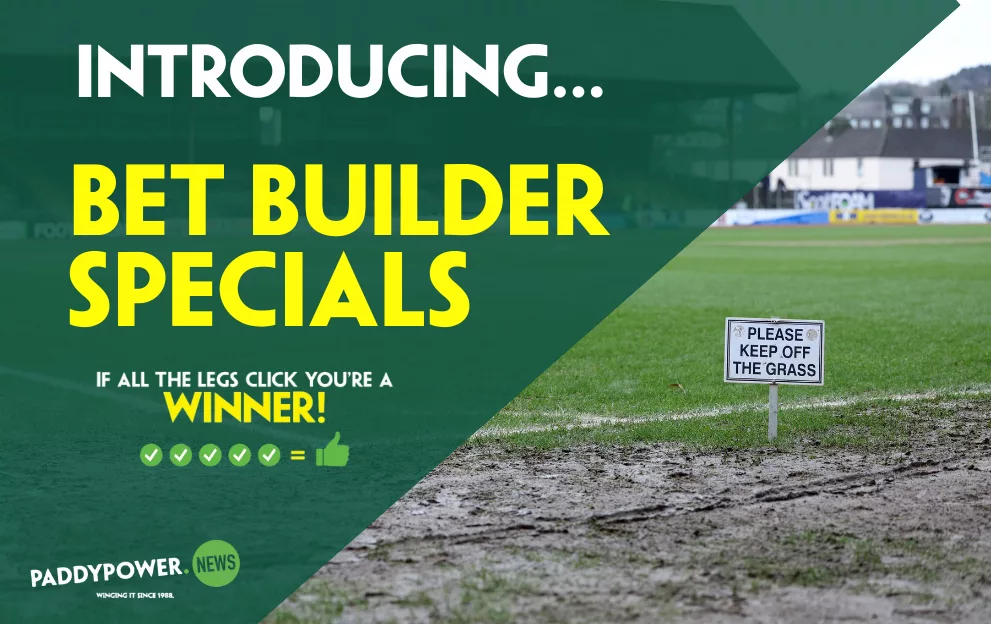 Introducing Bet Builder Specials! Now you can place bets across a whole ...