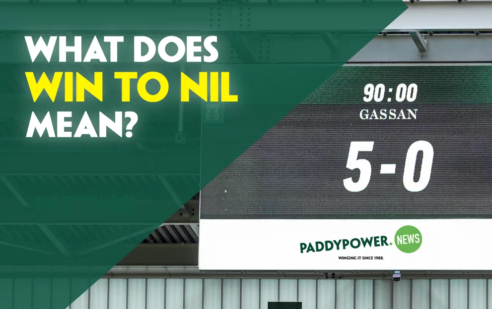 Win to Nil Meaning in Football Betting | Paddy Power News – Paddy Power ...