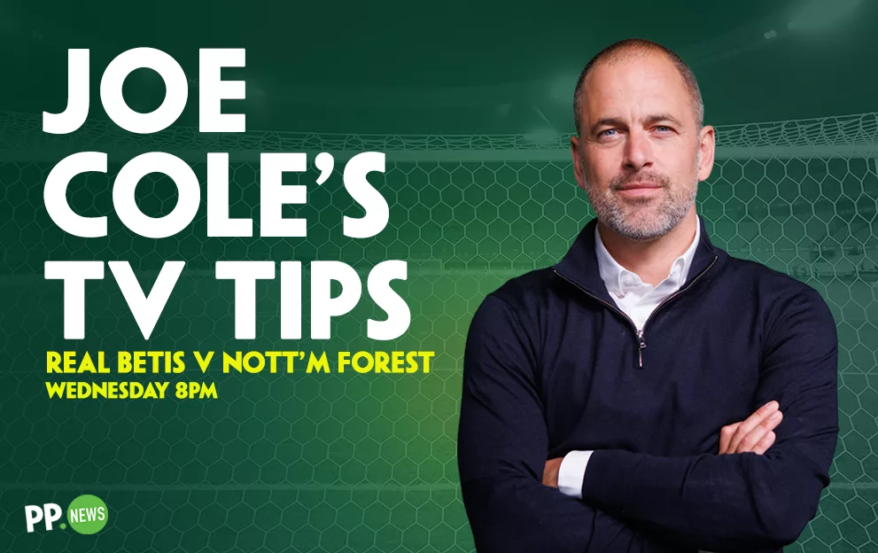 Betis v Nottingham Forest Tips: Joe Cole’s xx/1 Bet Builder – Paddy ...