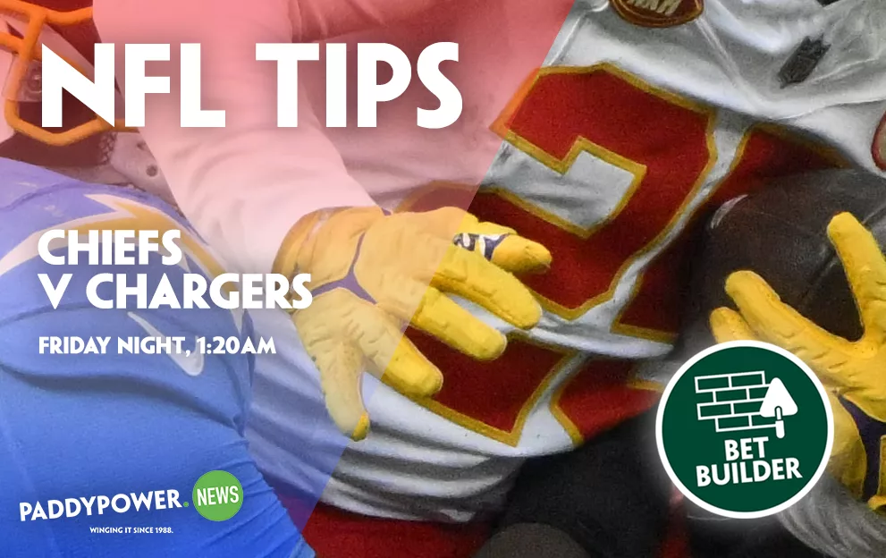 NFL Tips: Friday night’s Chiefs @ Chargers 18/1 Bet Builder has – Paddy ...