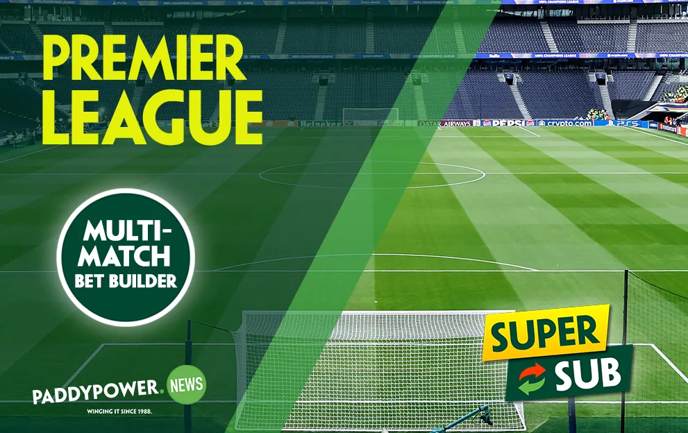 Football Tips: Sunday’s 7/1 Super Sub Bet Builder – Paddy Power News