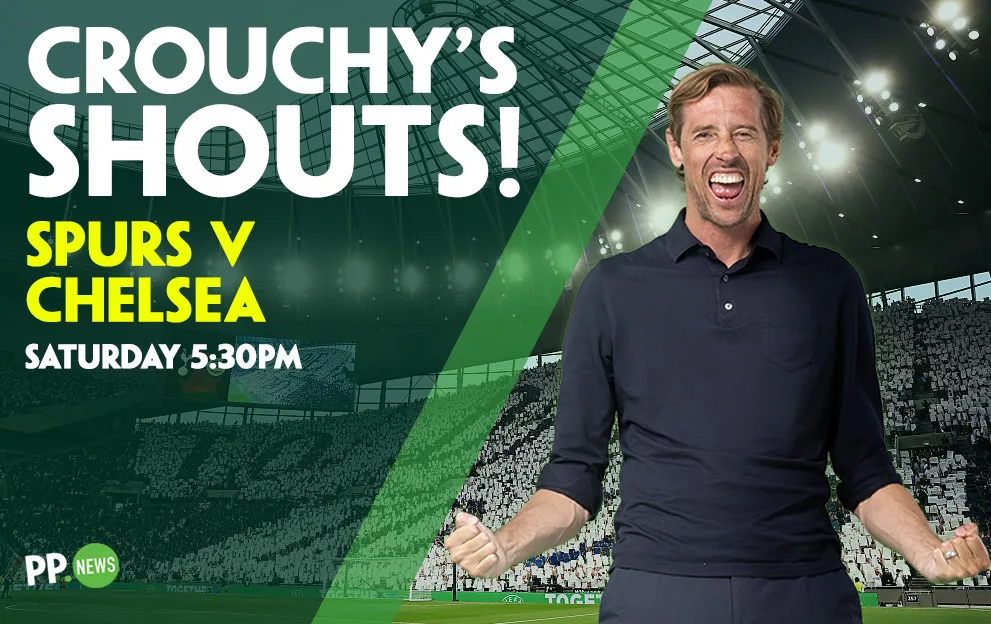 Crouchy’s Shouts: Spurs Chelsea Saturday Bet Builder – Paddy Power News