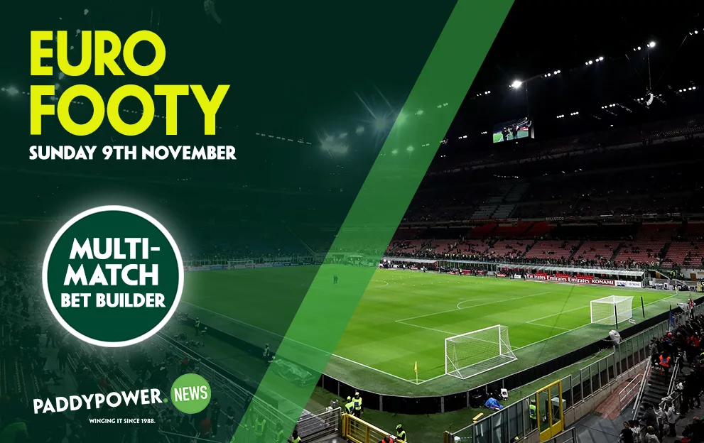 Football Tips: Sunday’s 11/1 Euro Bet Builder – Paddy Power News