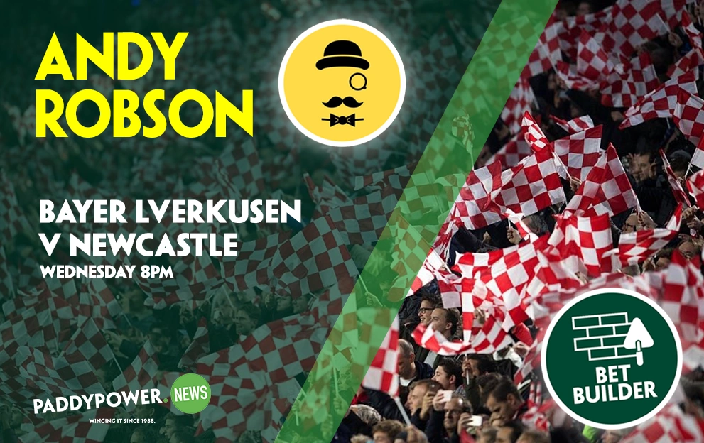 Leverkusen v Newcastle tips: Andy’s 3/1 Bet Builder – Paddy Power News