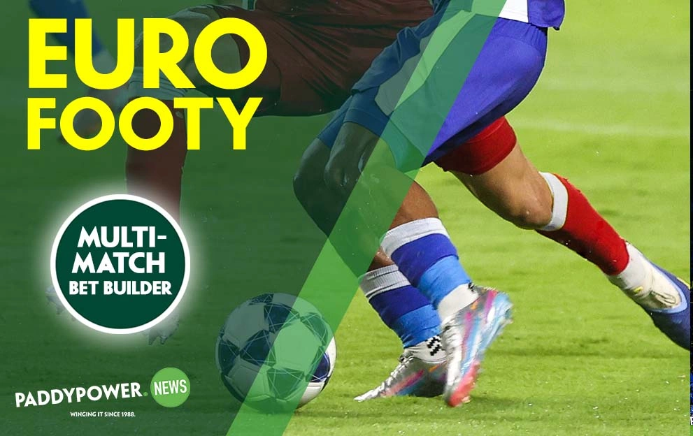 Football Tips: Monday evening’s 25/1 European Bet Builder – Paddy Power ...